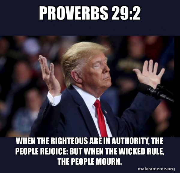 Proverbs 29:2 When the righteous are in authority, the people rejoice ...