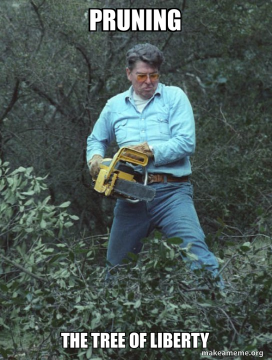 pruning the tree of liberty Meme Generator