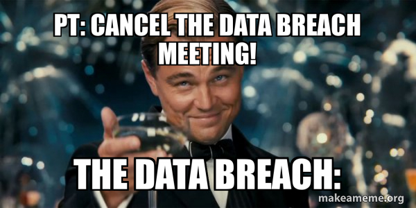 PT: Cancel the Data Breach meeting! The Data Breach: - Great Gatsby ...