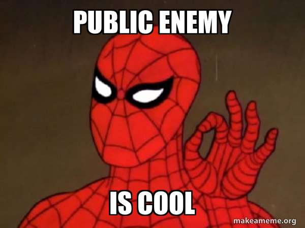 Public enemy Is cool - Spiderman - Care factor Zero Meme Generator