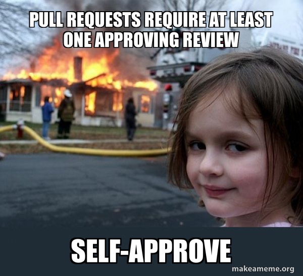 pull requests require at least one approving review self-approve ...