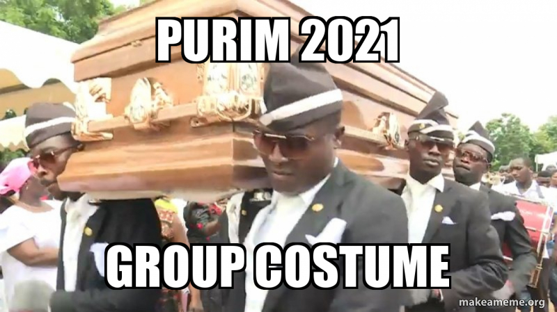 purim 2021 group costume Meme Generator
