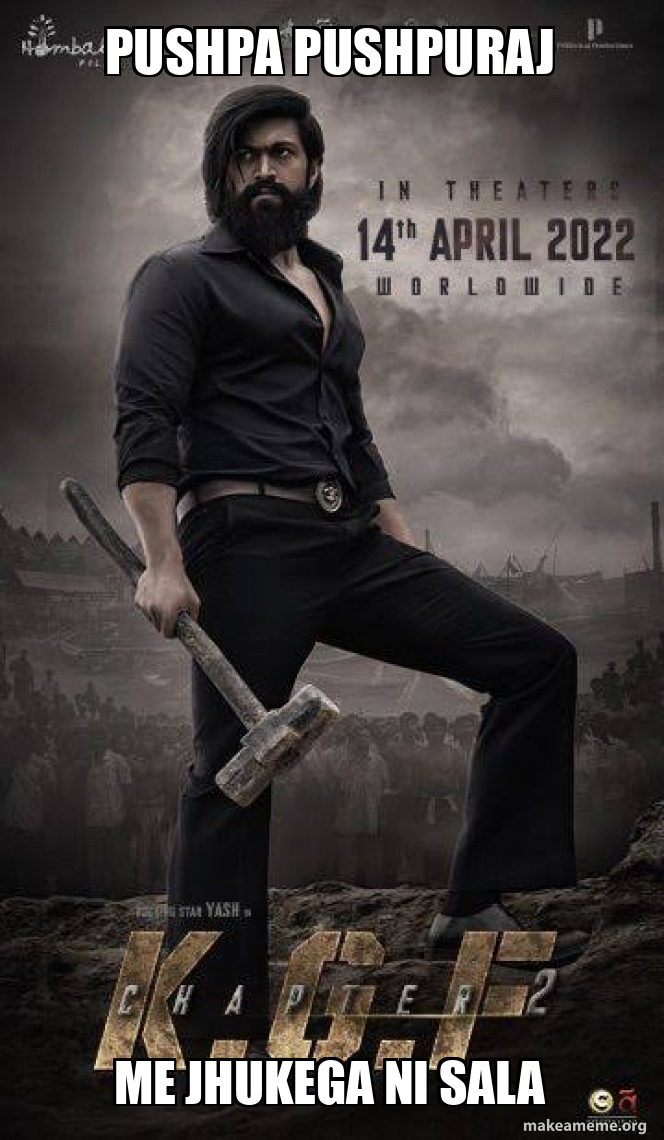 Pushpa pushpuraj Me jhukega ni sala Meme Generator