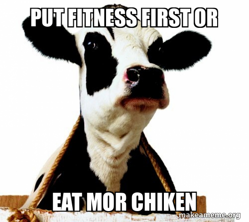 put fitness first or eat mor chiken Meme Generator