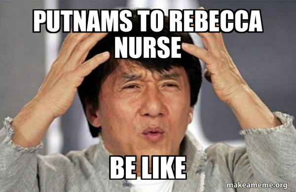 Putnams to Rebecca Nurse Be Like - Jackie Chan Why? Meme Generator