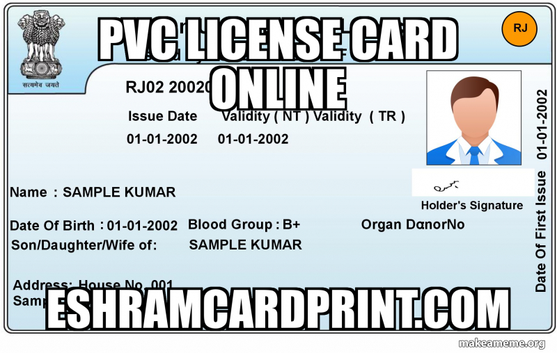 PVC License Card Online eshramcardprint.com Meme Generator