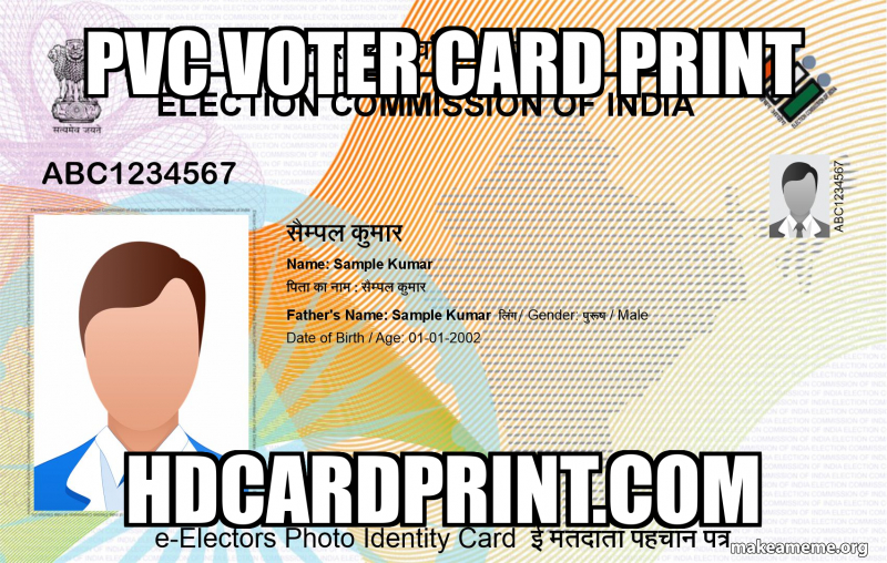 PVC Voter Card Print hdcardprint.com Meme Generator