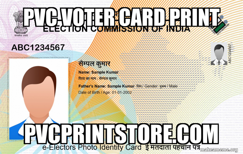 PVC Voter Card Print pvcprintstore.com Meme Generator