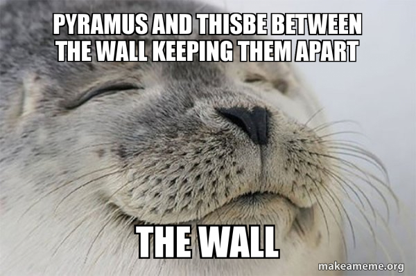 Pyramus and Thisbe between the wall keeping them Apart The Wall ...