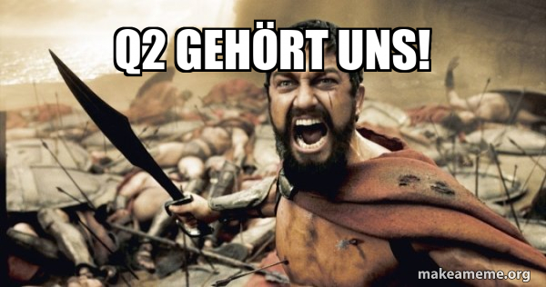 Q2 gehört uns! - The 300 Meme Generator