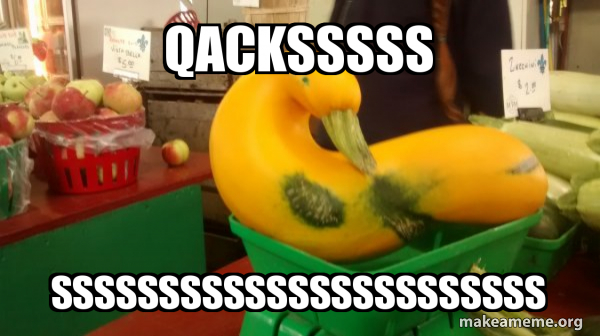 qacksssss sssssssssssssssssssssss - Gourd Advice Mallard Meme Generator