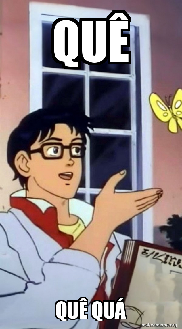 quê quê quá - is this a butterfly Meme Generator