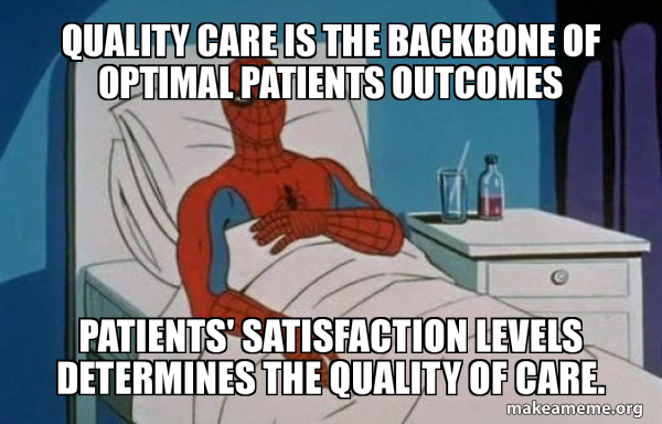 Quality care is the backbone of optimal patients outcomes Patients ...