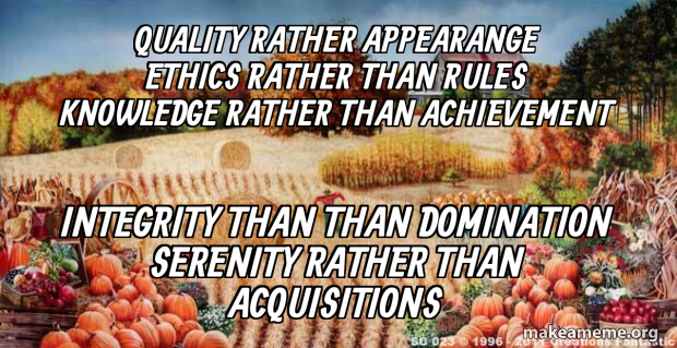 Quality Rather appearange ethics rather than rules knowledge rather ...