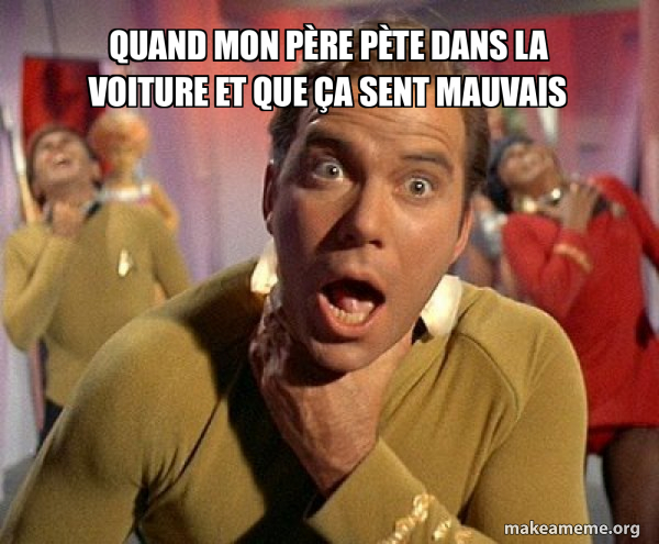 Quand mon père pète dans la voiture et que ça sent mauvais - Captain ...