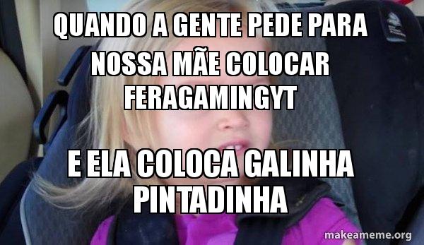 Memes Galinha Pintadinha