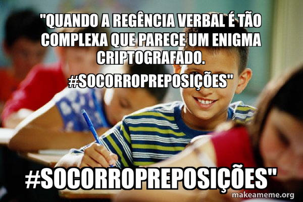 "Quando a regência verbal é tão complexa que parece um enigma ...