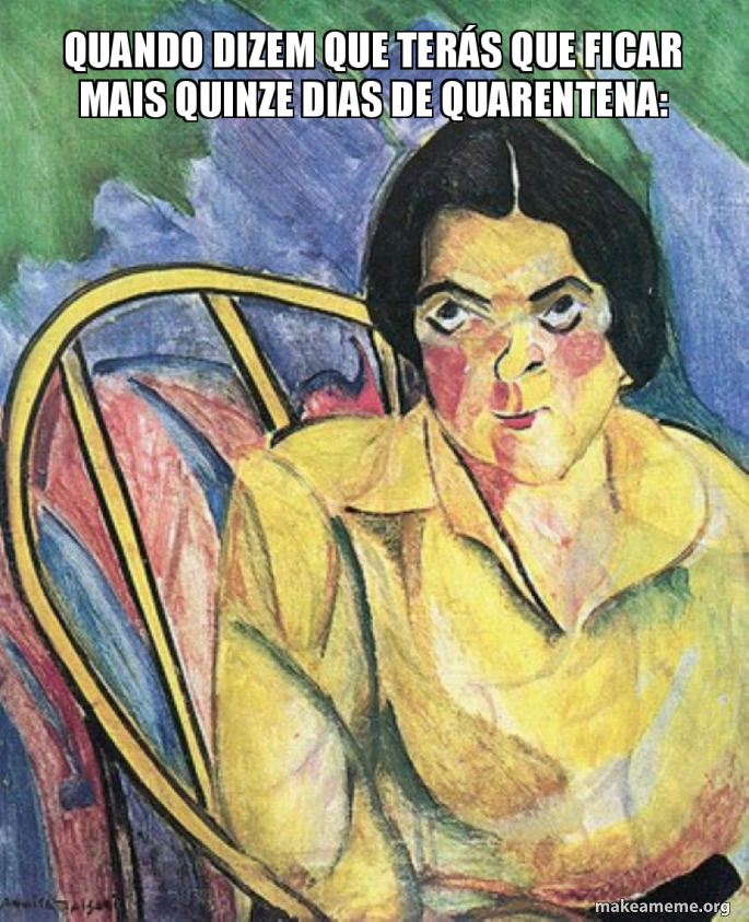 Quando dizem que terÃ¡s que ficar mais quinze dias de quarentena: Meme ...