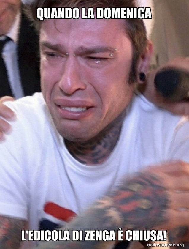 Quando la domenica L'edicola di ZENGA È CHIUSA! Meme Generator