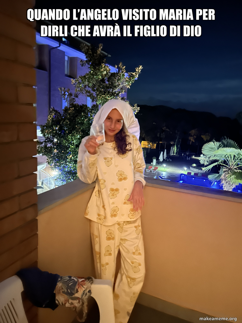 Quando l’angelo visito Maria per dirli che avrà il figlio di Dio Meme ...