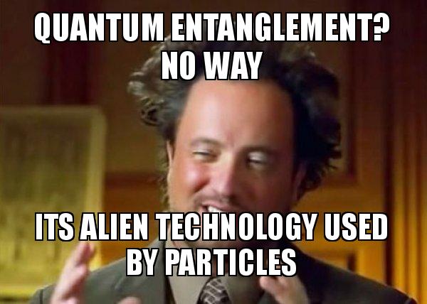 Quantum Entanglement? No way its Alien technology used by particles ...