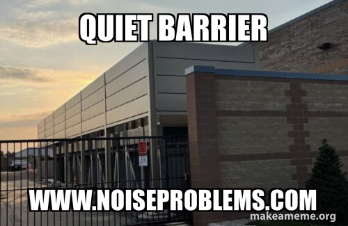 Quiet barrier www.noiseproblems.com Meme Generator