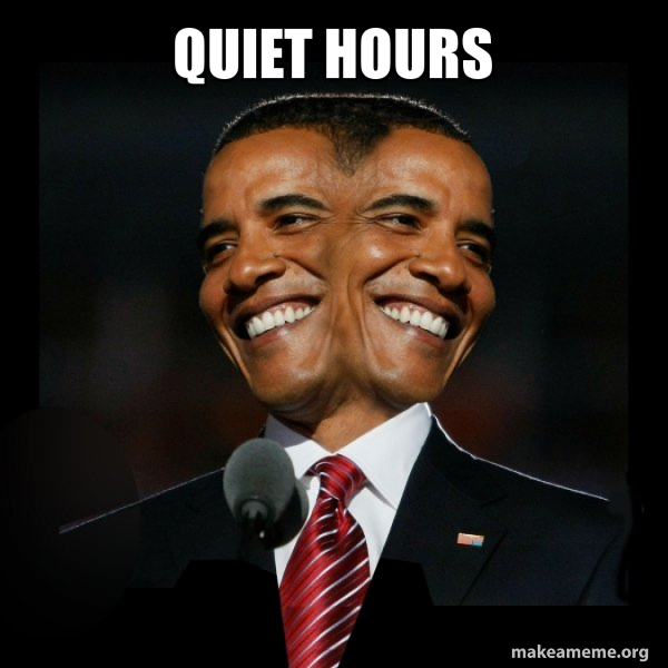 Quiet Hours Memes Image Memes At Relatablycom