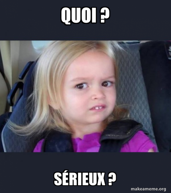 Quoi Memes What Do We Want Meme Imgflip
