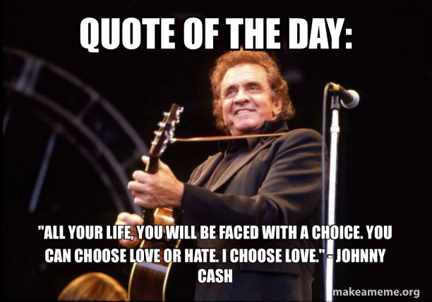 quote of the day: "All your life, you will be faced with a choice. You ...