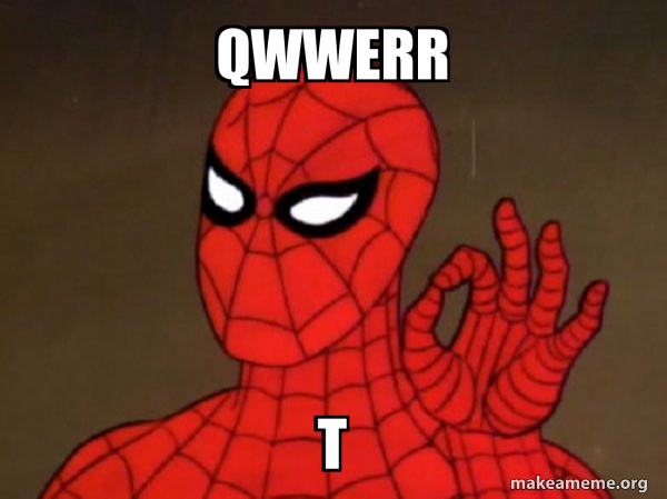 qwwerr t - Spiderman - Care factor Zero Meme Generator