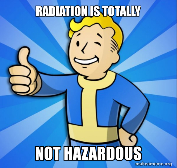 radiation is totally not hazardous - Vault Boy Fallout 4 game Meme ...