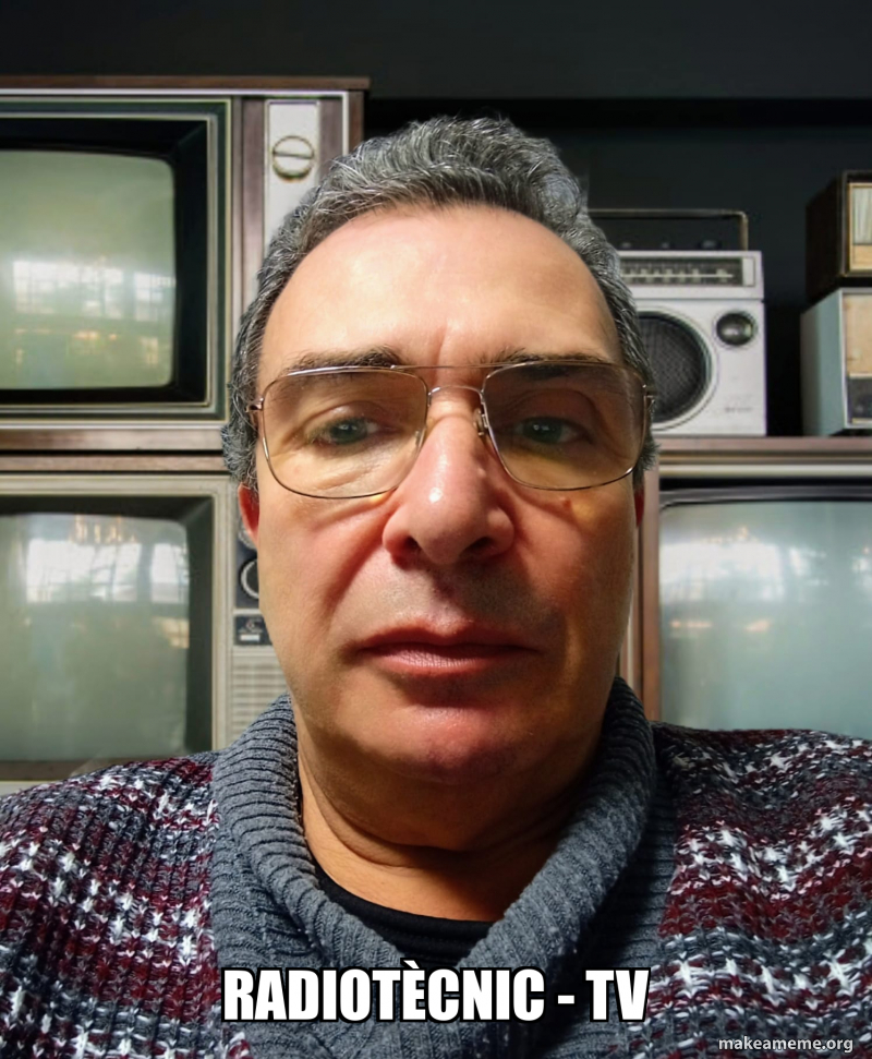 radiotècnic - tv Meme Generator
