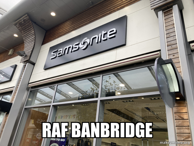 Raf banbridge Meme Generator