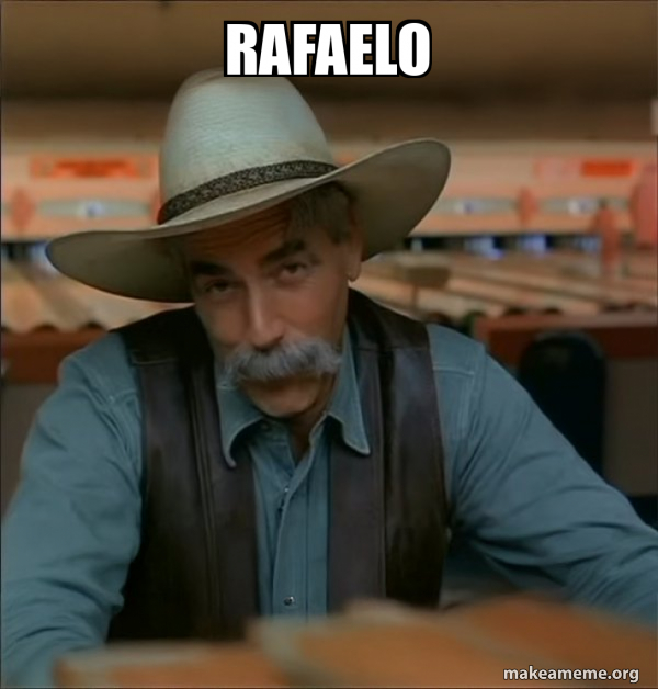 Rafaelo - Then You're a Special Kind of Stupid - Sam Elliot Meme Generator