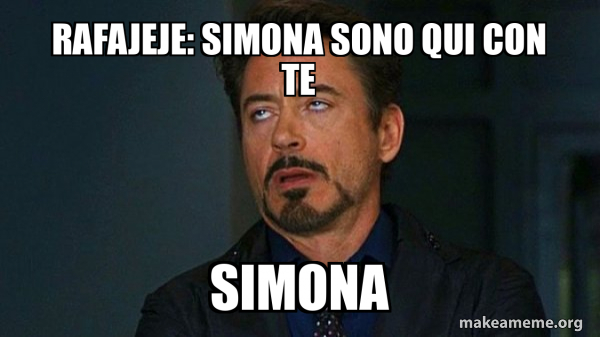 Rafajeje: Simona sono qui con te Simona - Tony Stark Eye Roll Meme ...