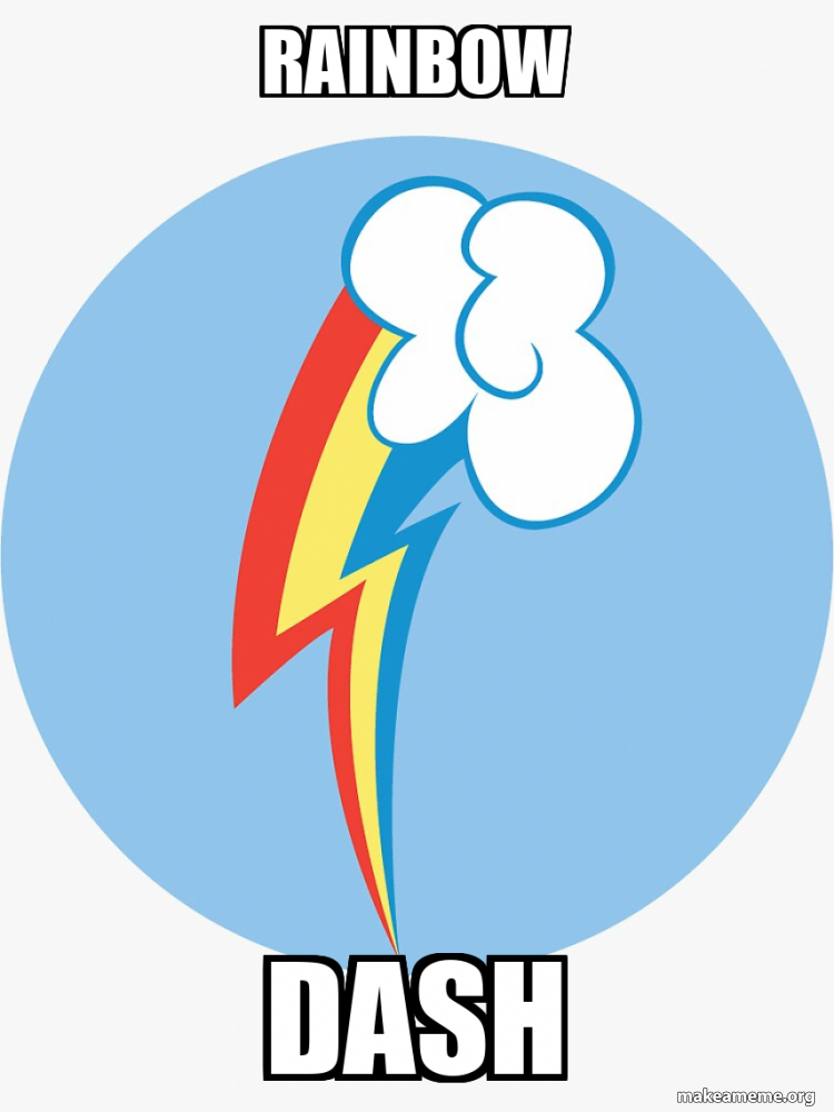 rainbow dash - RAINBOW DASH Meme Generator