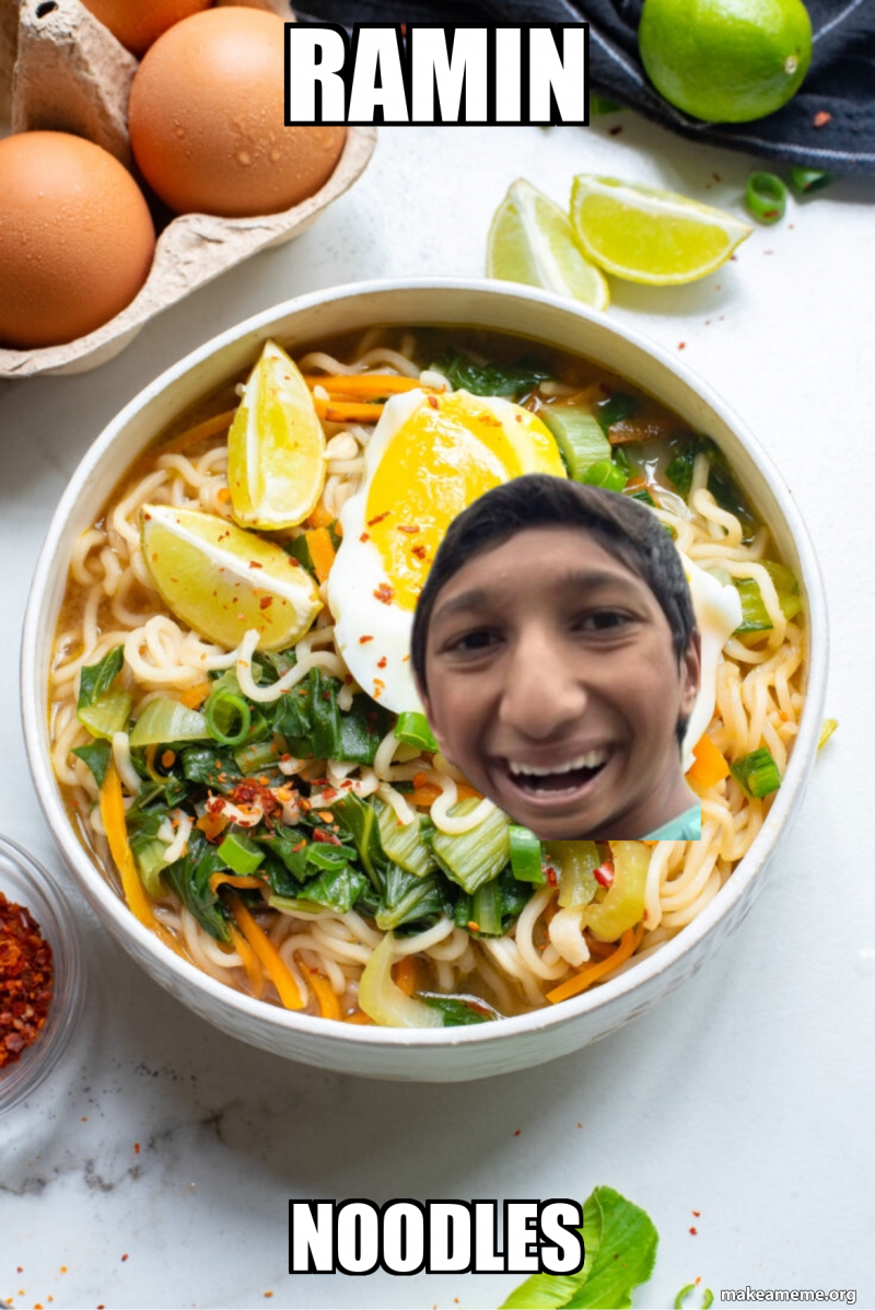 ramin noodles Meme Generator