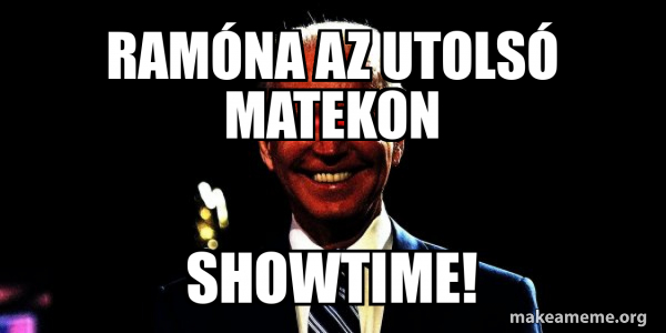 Ramóna az utolsó matekon Showtime! - Dark Brandon Meme Generator