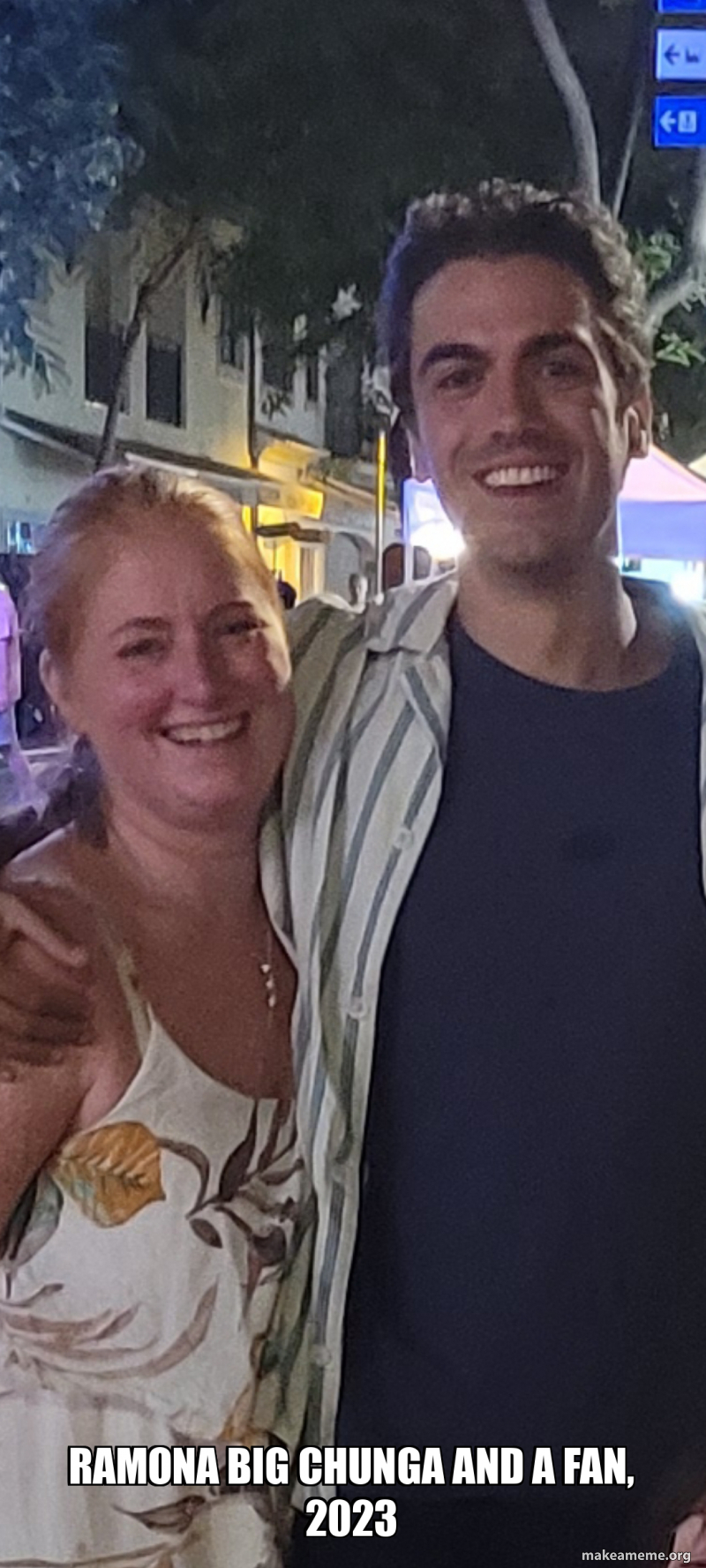Ramona big chunga and a fan, 2023 Meme Generator