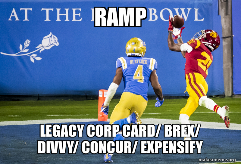 Ramp Legacy Corp Card/ Brex/ Divvy/ Concur/ Expensify Meme Generator