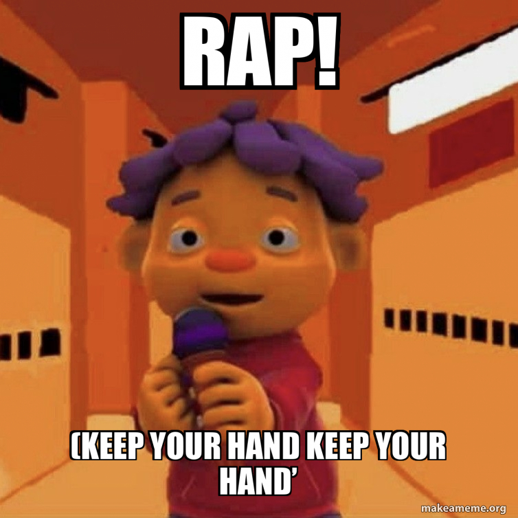 Rap! (Keep your hand keep your hand’ - Rap: (Keep your hand keep your ...