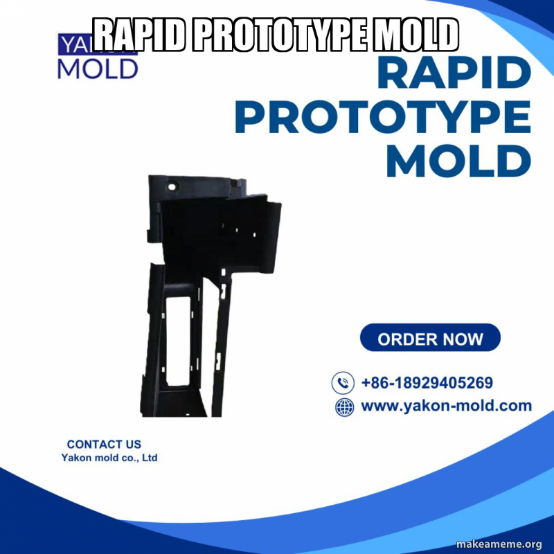 Rapid Prototype Mold Meme Generator