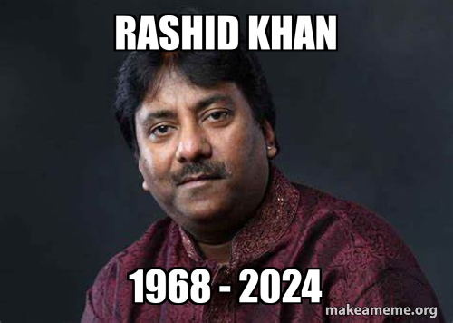RASHID KHAN 1968 - 2024 Meme Generator
