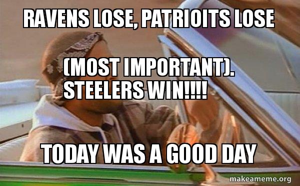 Ravens Lose, Patrioits Lose (Most Important). STEELERS WIN!!!! Today ...