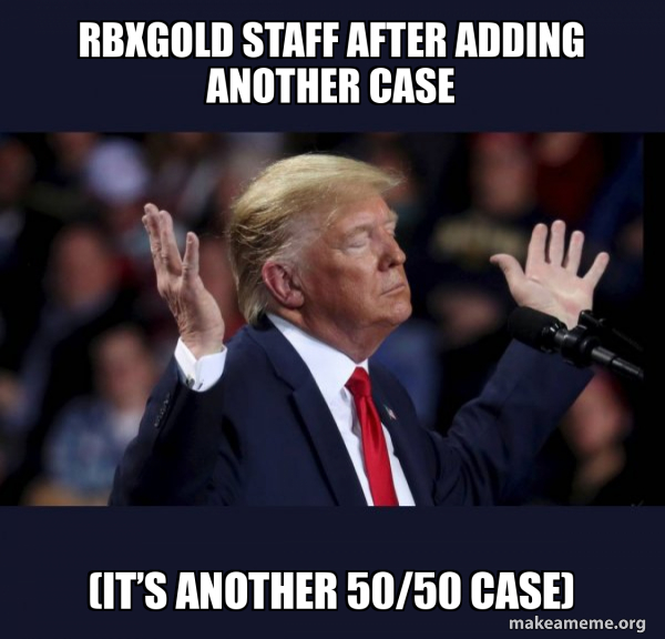 RbxGold staff after adding another case (It’s another 50/50 case ...