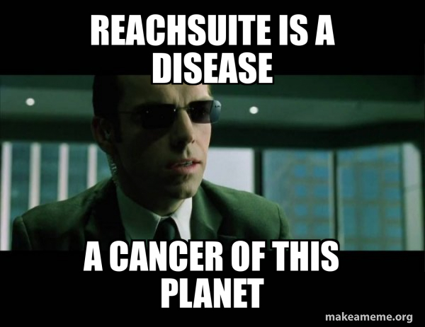 ReachSuite is a disease a cancer of this Planet - Agent Smith from the ...