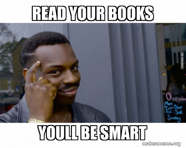 read your books youll be smart - Roll Safe Black Guy Pointing at His ...