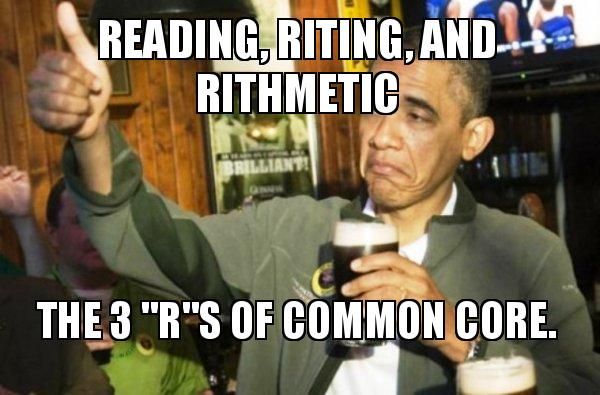 Reading, Riting, and Rithmetic The 3 "R"s of Common Core. - Upvote ...