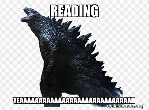 READING YEAAAAAAAAAAAAAAAAAAAAAAAAAAAAAH Meme Generator