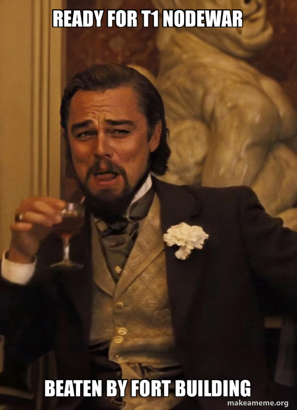 READY FOR T1 NODEWAR BEATEN BY FORT BUILDING - Leonardo DiCaprio ...